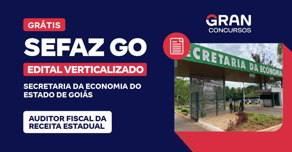 Edital Verticalizado - SEFAZ GO