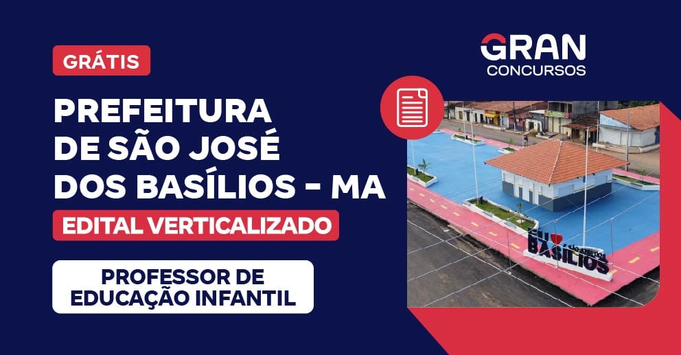 Edital Verticalizado – Prefeitura de São José dos Basílios MA