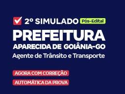 Prefeitura de Aparecida de Goiânia - GO - 2º Simulado - Agente de ...