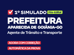 Prefeitura de Aparecida de Goiânia - GO - 1º Simulado - Agente de ...